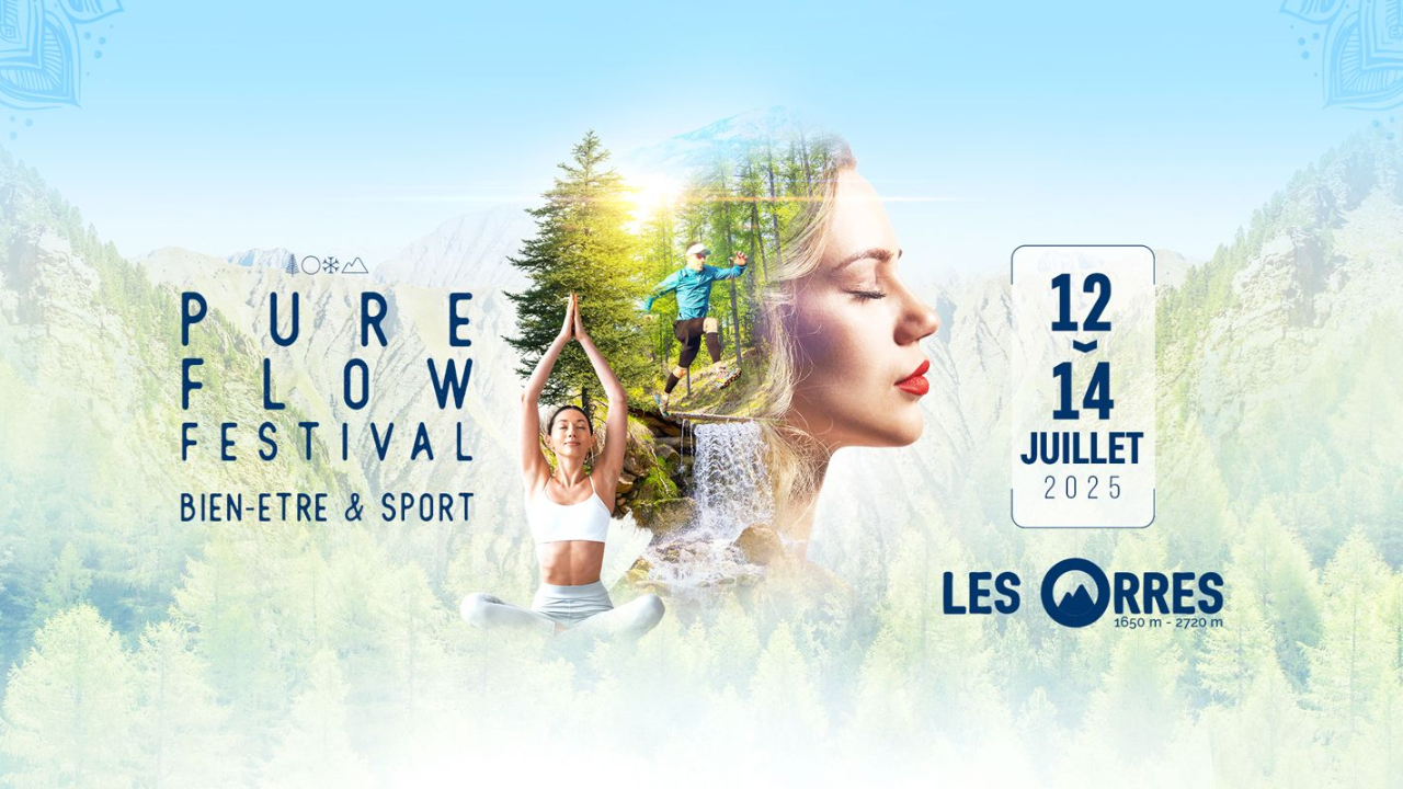 Près de chez vous...aux Orres avec le Festival Pure Flow du 12 au 14 juillet